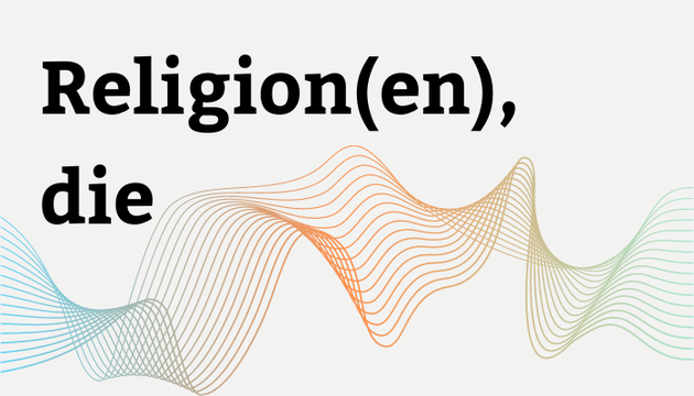 Blockbuster der Geschichte: Religion – Warum sind Religionen überhaupt ...
